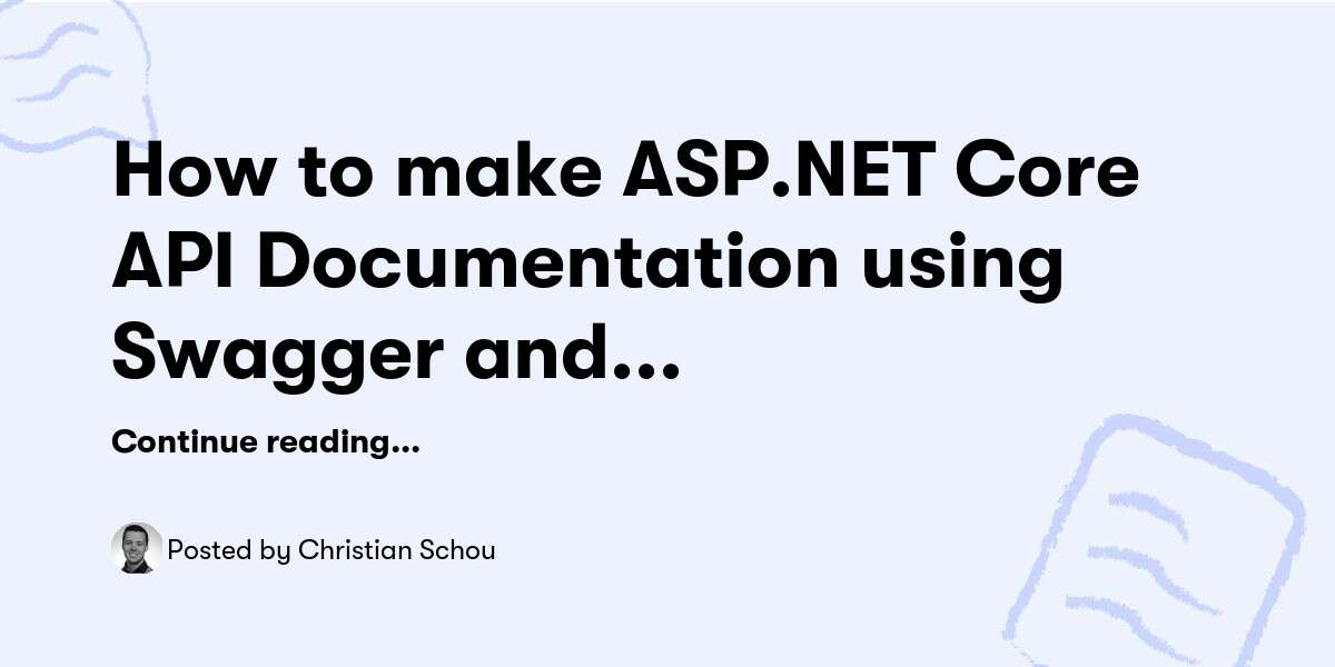 How to make ASP.NET Core API Documentation using Swagger and ReDoc (.NET 6) — Christian Schou ...