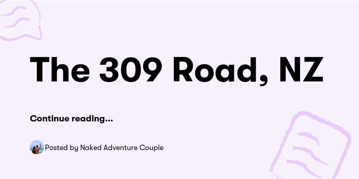The 309 Road, NZ — Naked Adventure Couple - Buymeacoffee