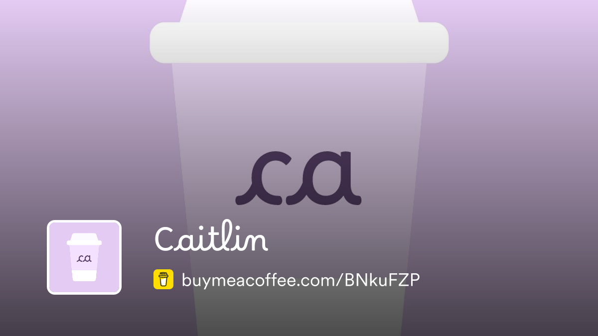 Caitlin - Buymeacoffee