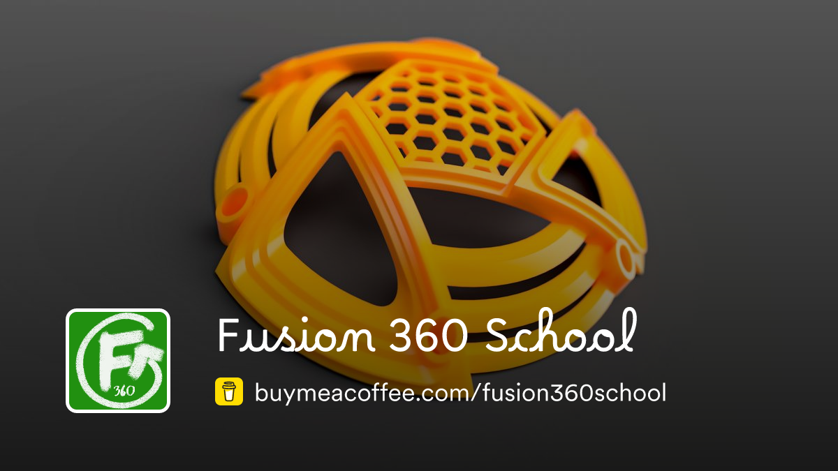 Fusion 360 School is Creating Fusion 360 Tutorials - Buymeacoffee