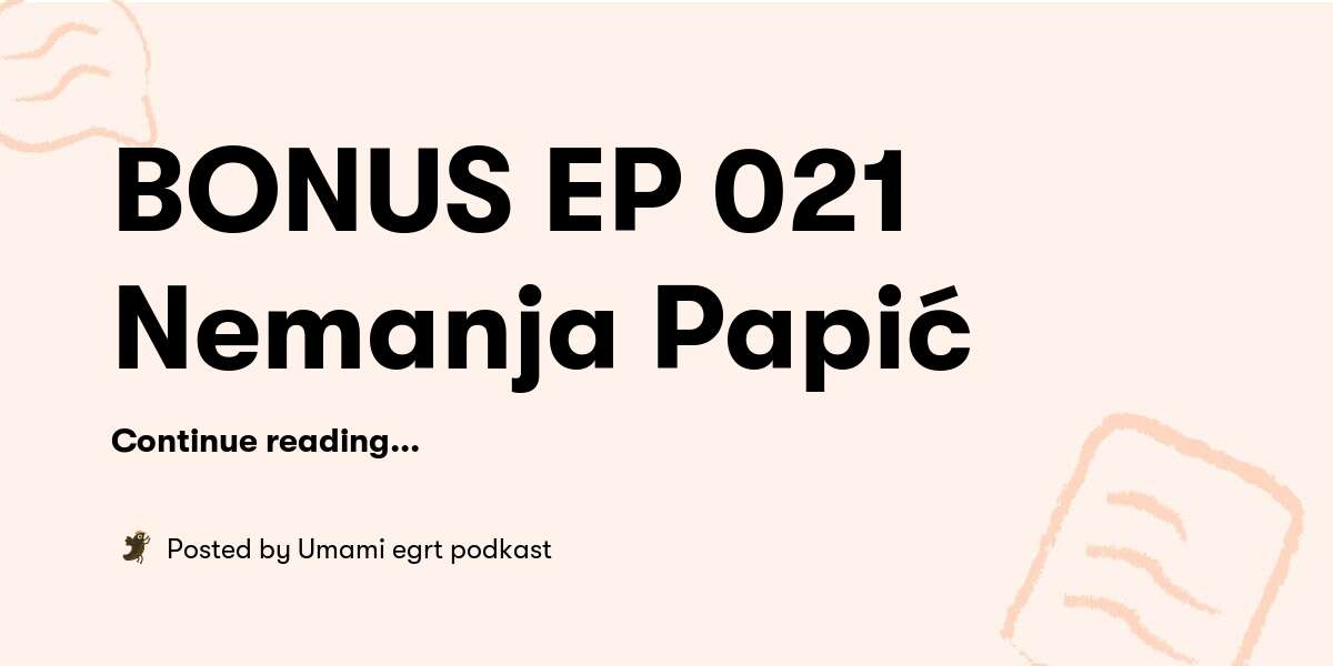 BONUS EP 021 Nemanja Papić — Umami Šegrt podkast - Buymeacoffee