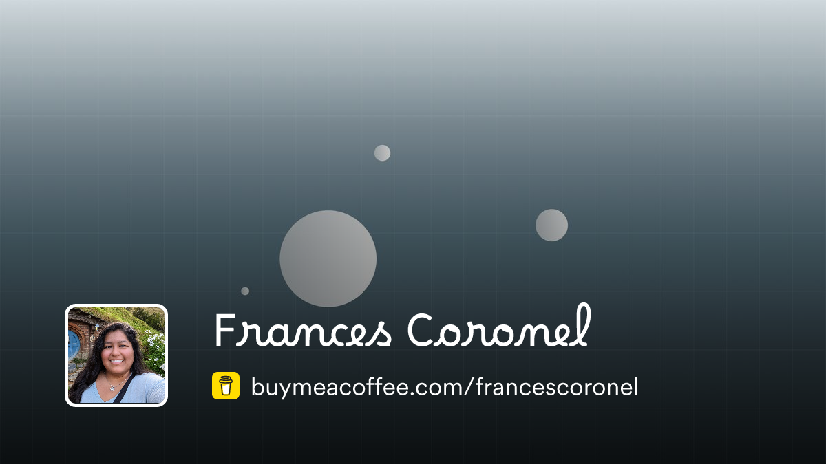 Frances Coronel is supporting Latinx in tech - Buymeacoffee