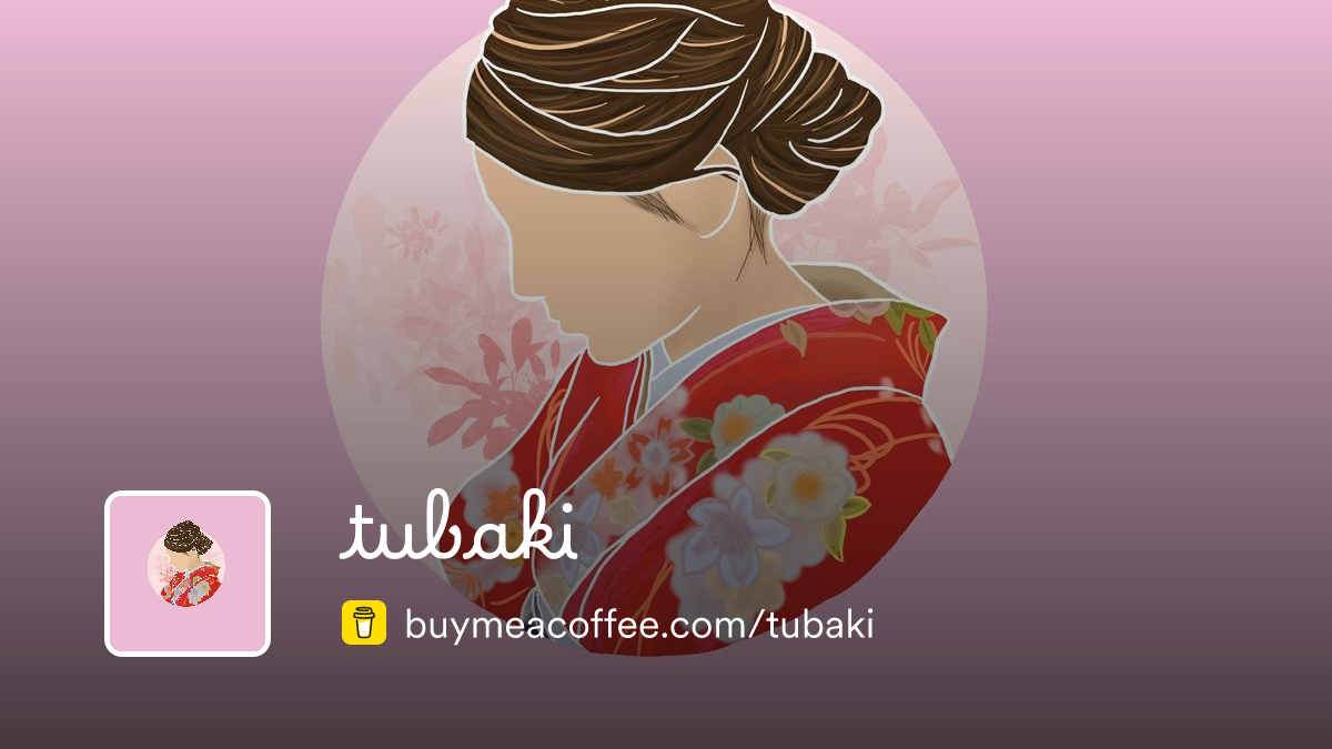 tubaki is posting - Buymeacoffee