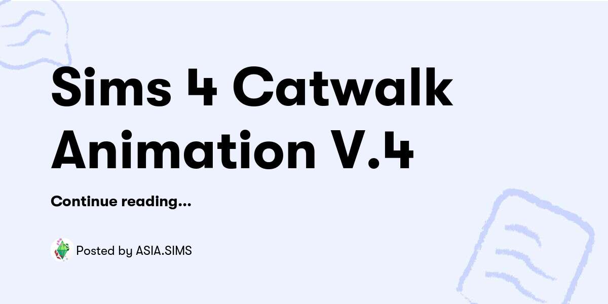 Sims 4 Catwalk Animation V.4 — ASIA.SIMS - Buymeacoffee