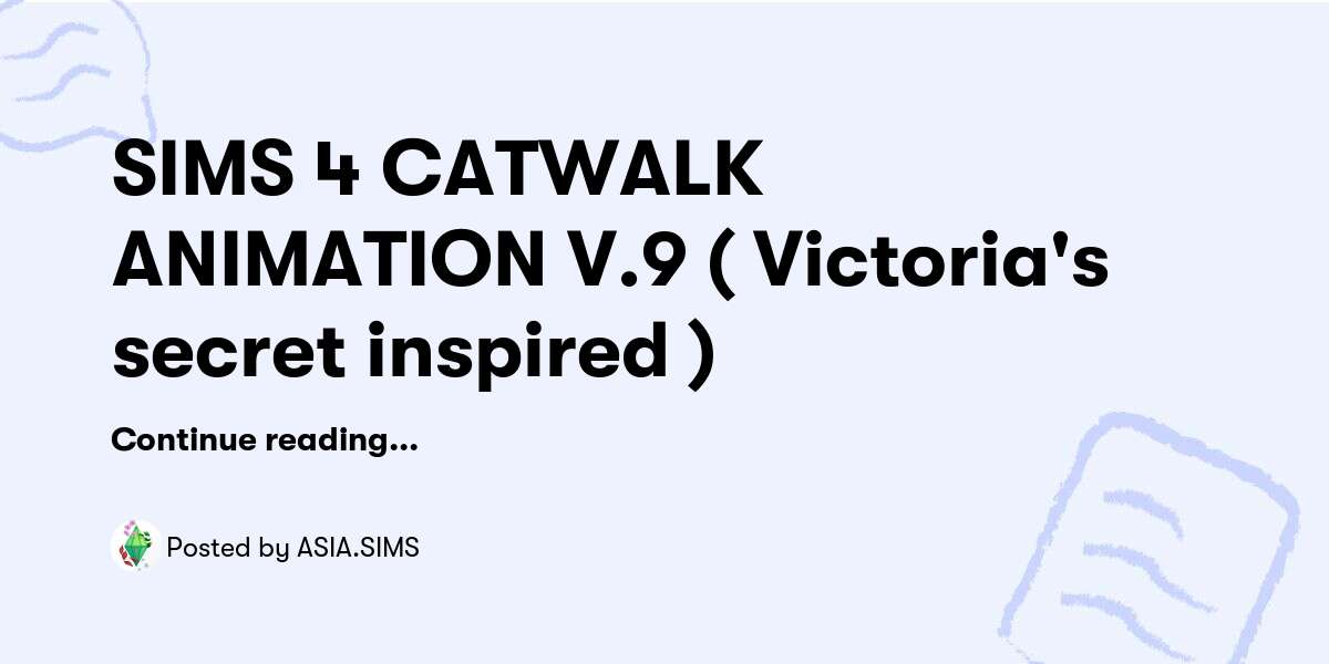 SIMS 4 CATWALK ANIMATION V.9 ( Victoria's secret inspired ) — ASIA.SIMS ...