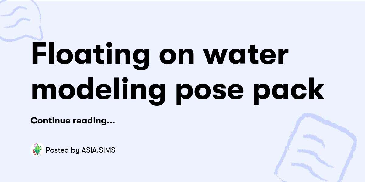 Floating on water modeling pose pack — ASIA.SIMS - Buymeacoffee