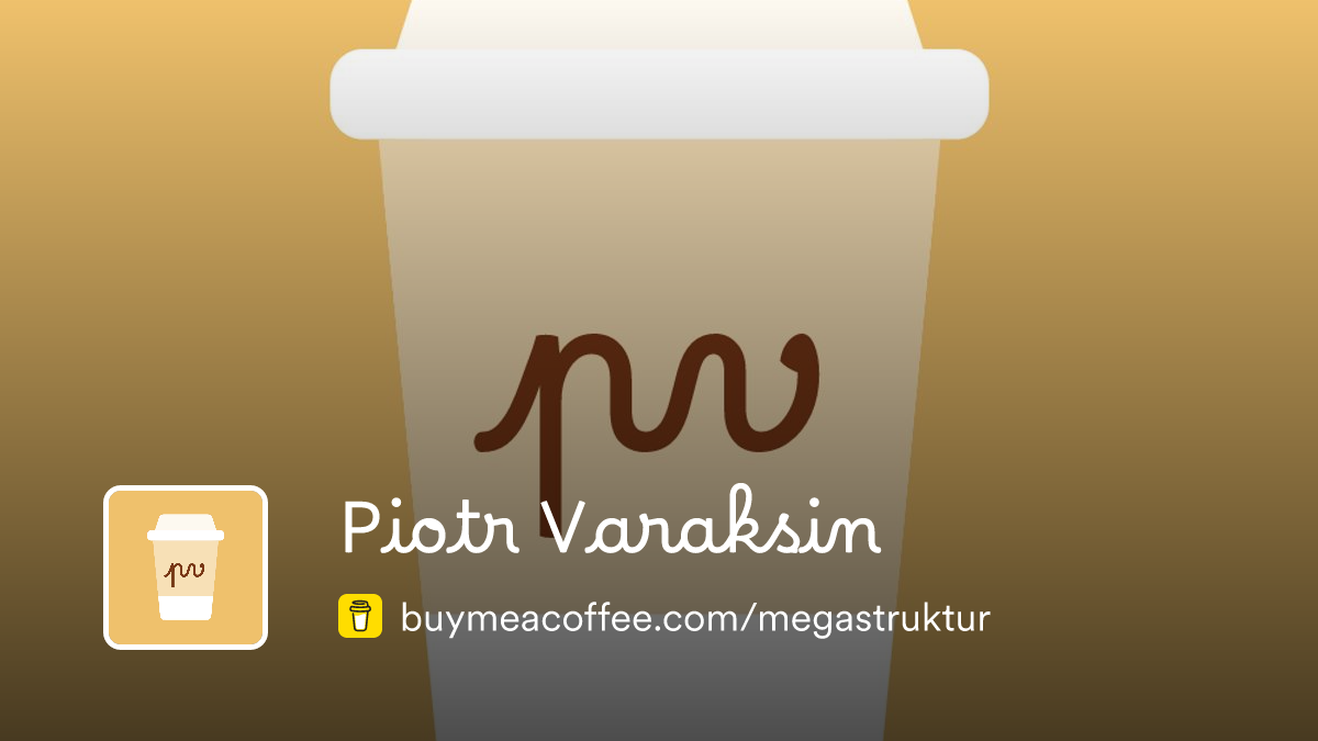 Piotr Varaksin is OpenSource coding - Buymeacoffee