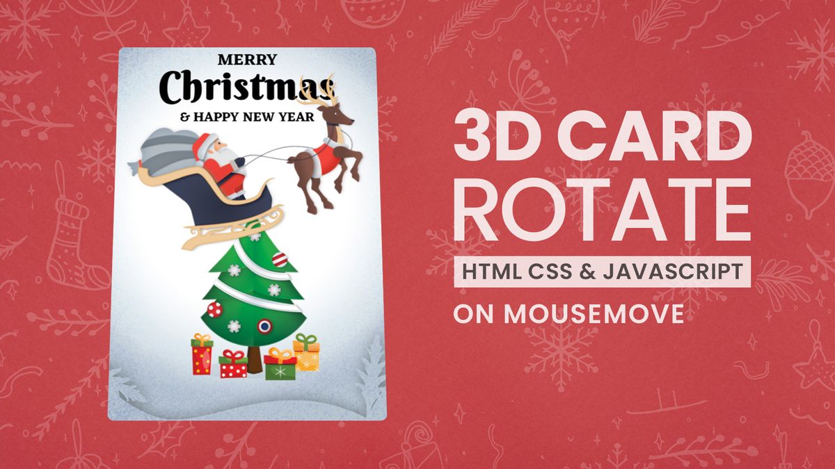 Merry Christmas | Awesome 3D Card Rotate On Mousemove - Using HTML, CSS ...