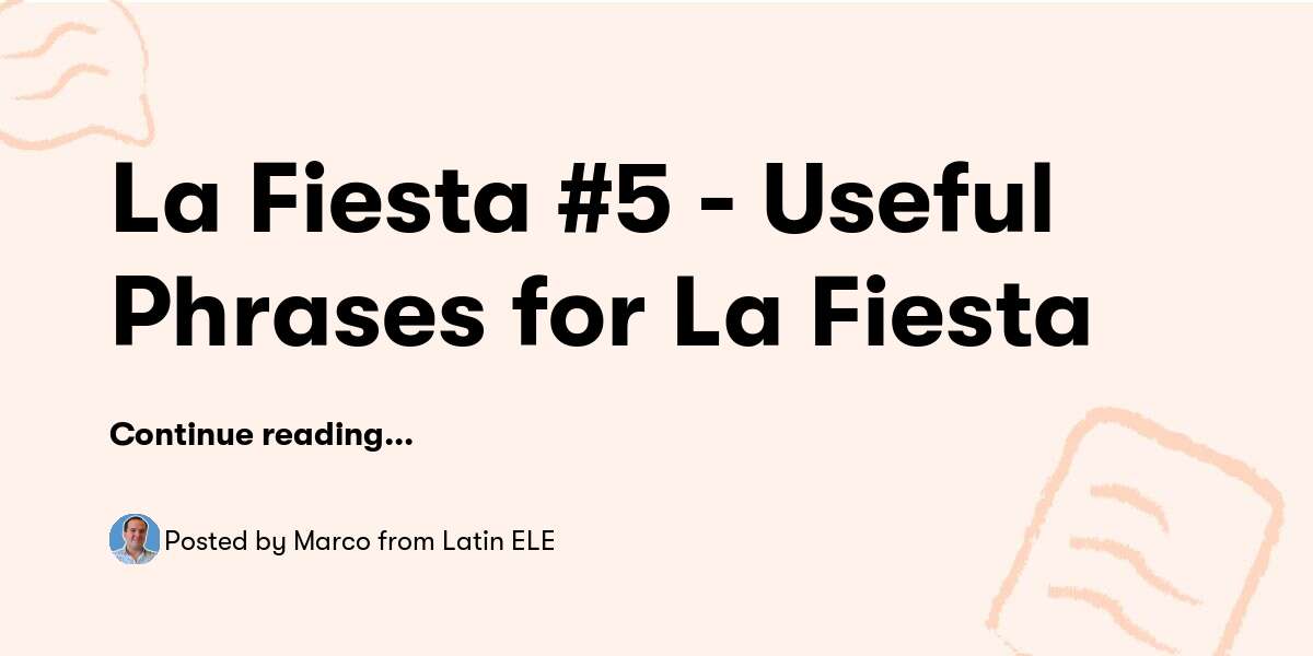 La Fiesta #5 - Useful Phrases for La Fiesta 🎉 — Marco from Latin ELE ...