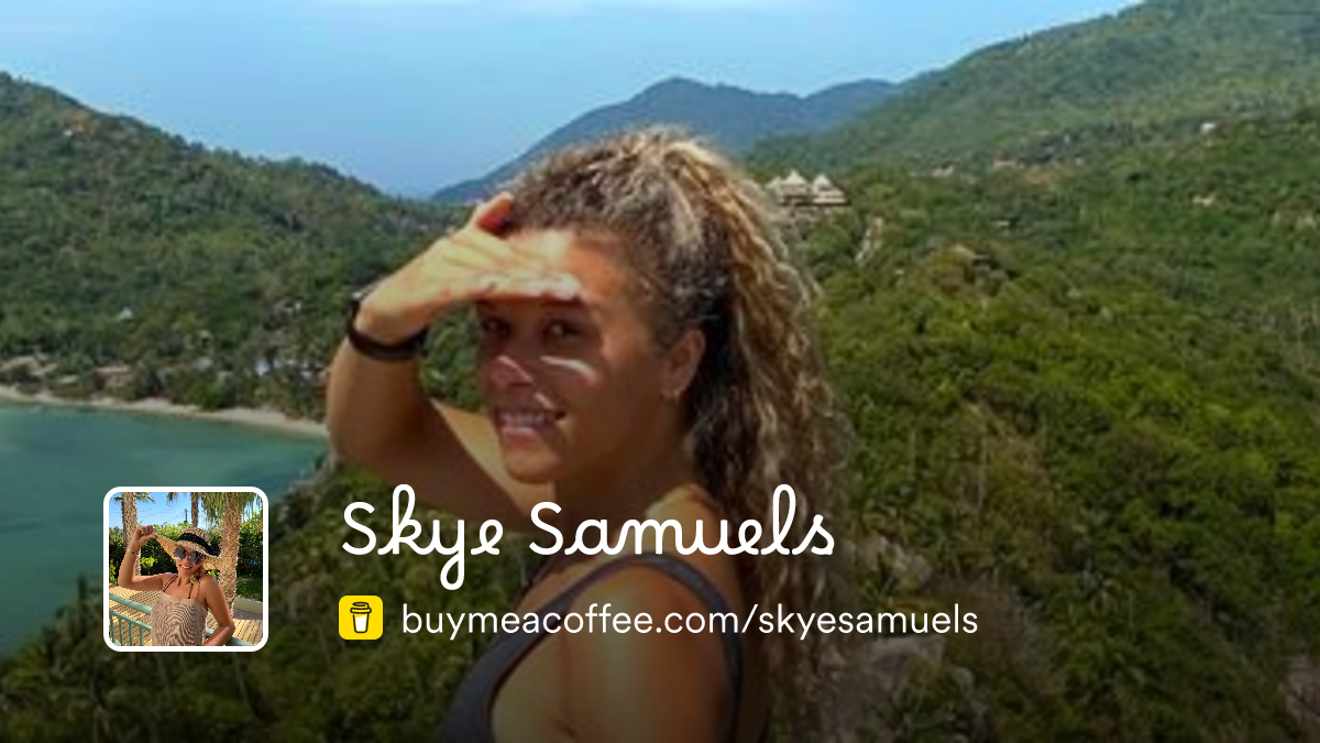 Skye Samuels is creating weekly travel videos on YouTube! - Buymeacoffee