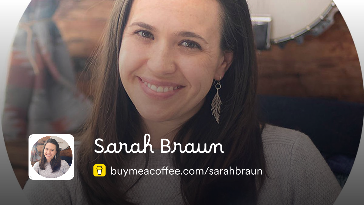 Sarah Braun is a Matriarchal Researcher & Writer - Buymeacoffee