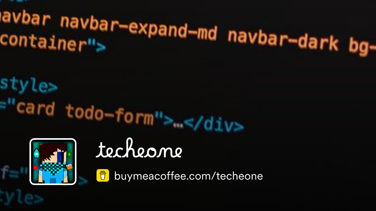 techeone is Développeur Web/MineCraft and Love Coding - Buymeacoffee