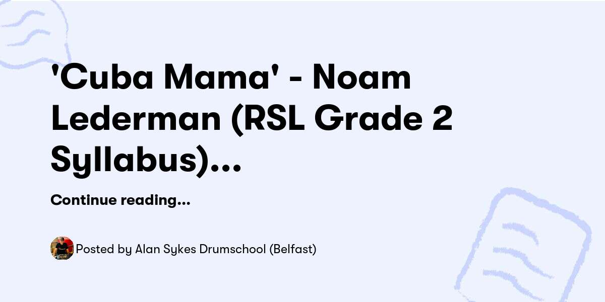 'Cuba Mama' - Noam Lederman (RSL Grade 2 Syllabus) Playthrough — Alan ...