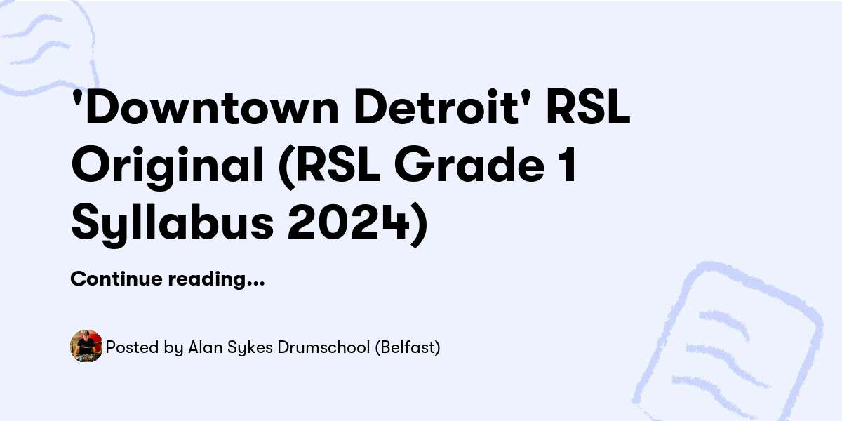 'Downtown Detroit' RSL Original (RSL Grade 1 Syllabus 2024) — Alan ...