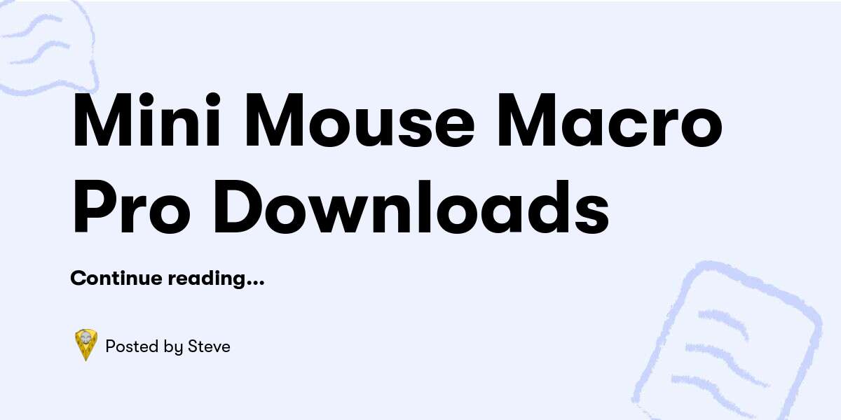 Mini Mouse Macro Pro Downloads — Steve - Buymeacoffee