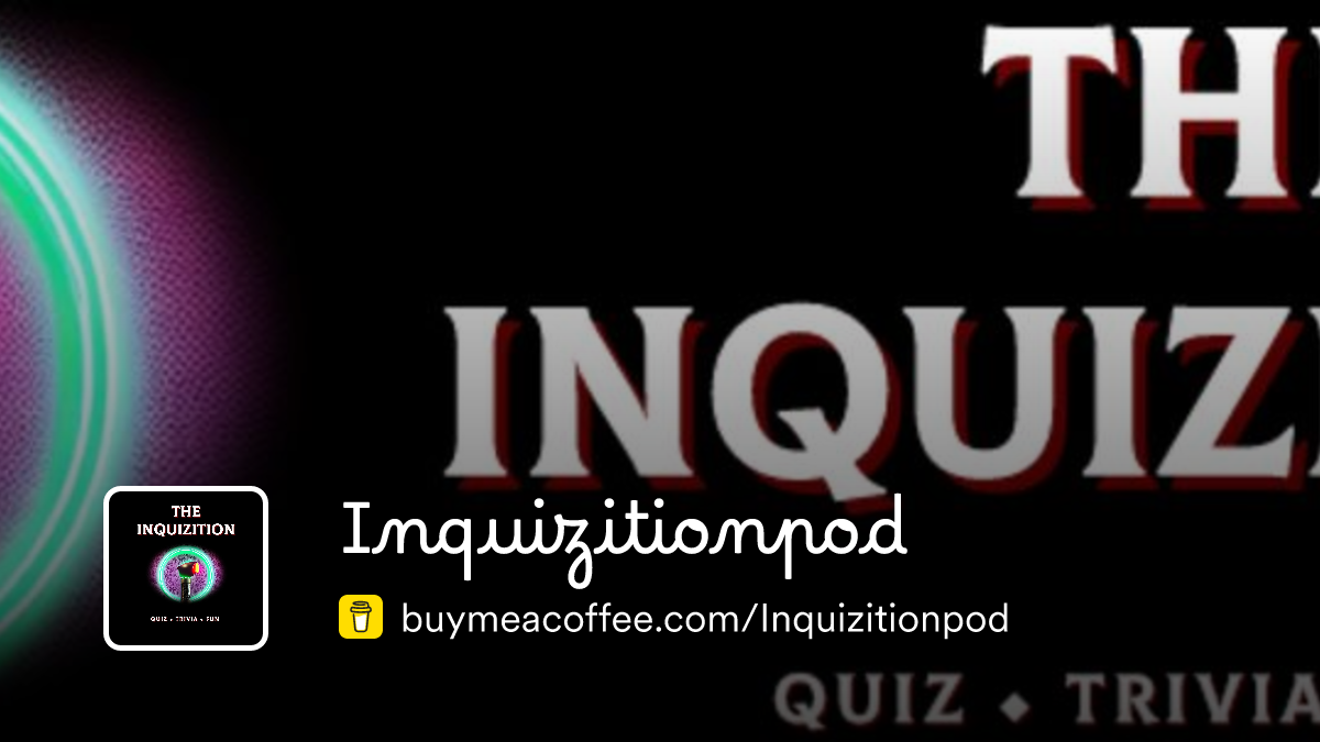 Inquizitionpod is The Inquizition is a quiz podcast for trivia lovers ...