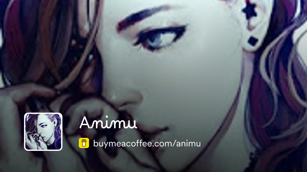 Animu is Creating Youtube Videos - Buymeacoffee