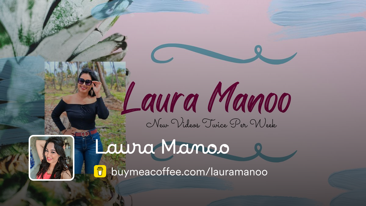 Laura Manoo is a Trinidadian Youtuber - Buymeacoffee