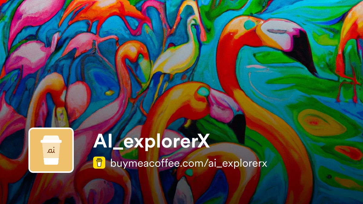 AI_explorerX is Creating AI art and other online content - Buymeacoffee