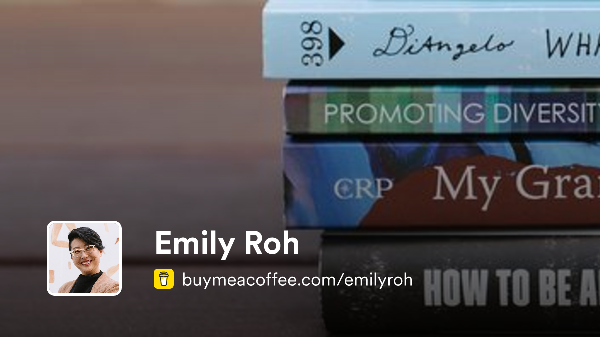 Emily Roh is is an antiracist coach and facilitator - Buymeacoffee