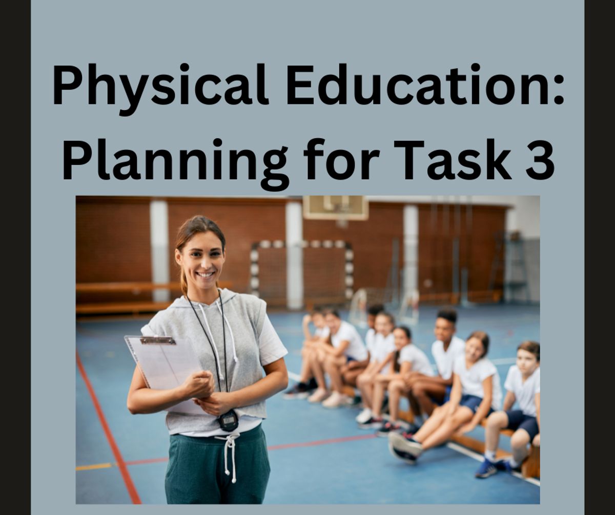 Physical Education: Planning for Task 3 of edTPA — Terryl Yates ...