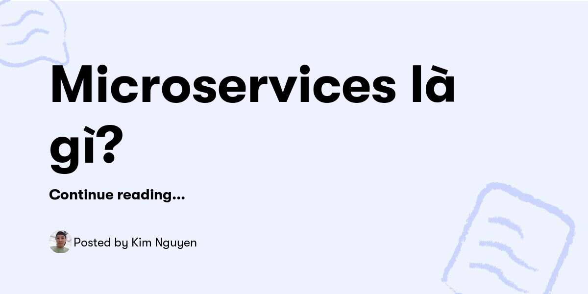 Microservices là gì? — Kim Nguyen - Buymeacoffee