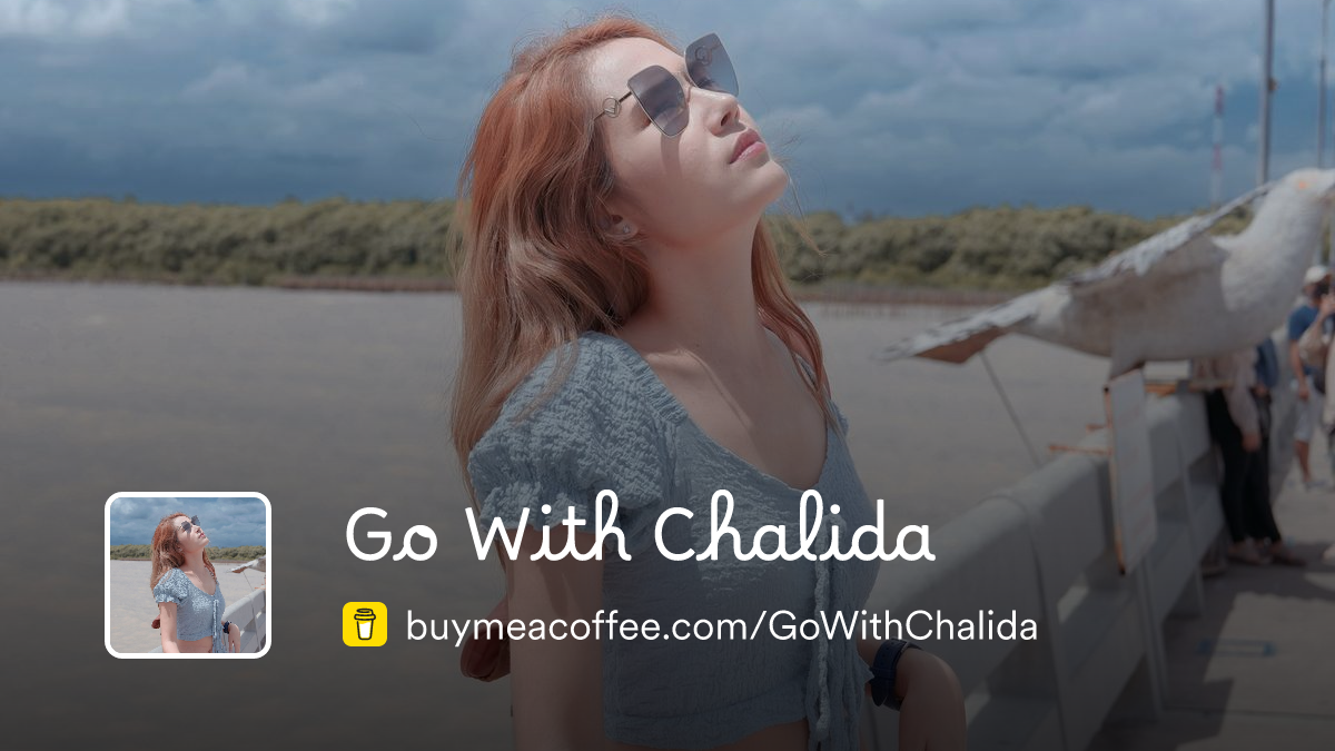 Go With Chalida is Travel Vlogger, Modeling, Tour Guide, Personal Assistant,Tour operator ...