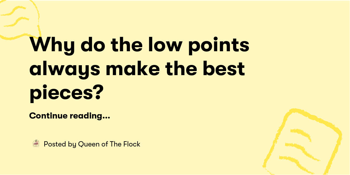Why do the low points always make the best pieces? — Queen of The Flock ...