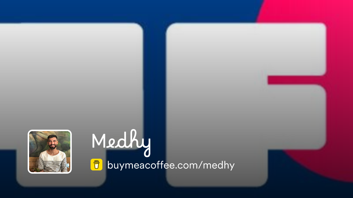 Medhy is What The FinTech - Buymeacoffee