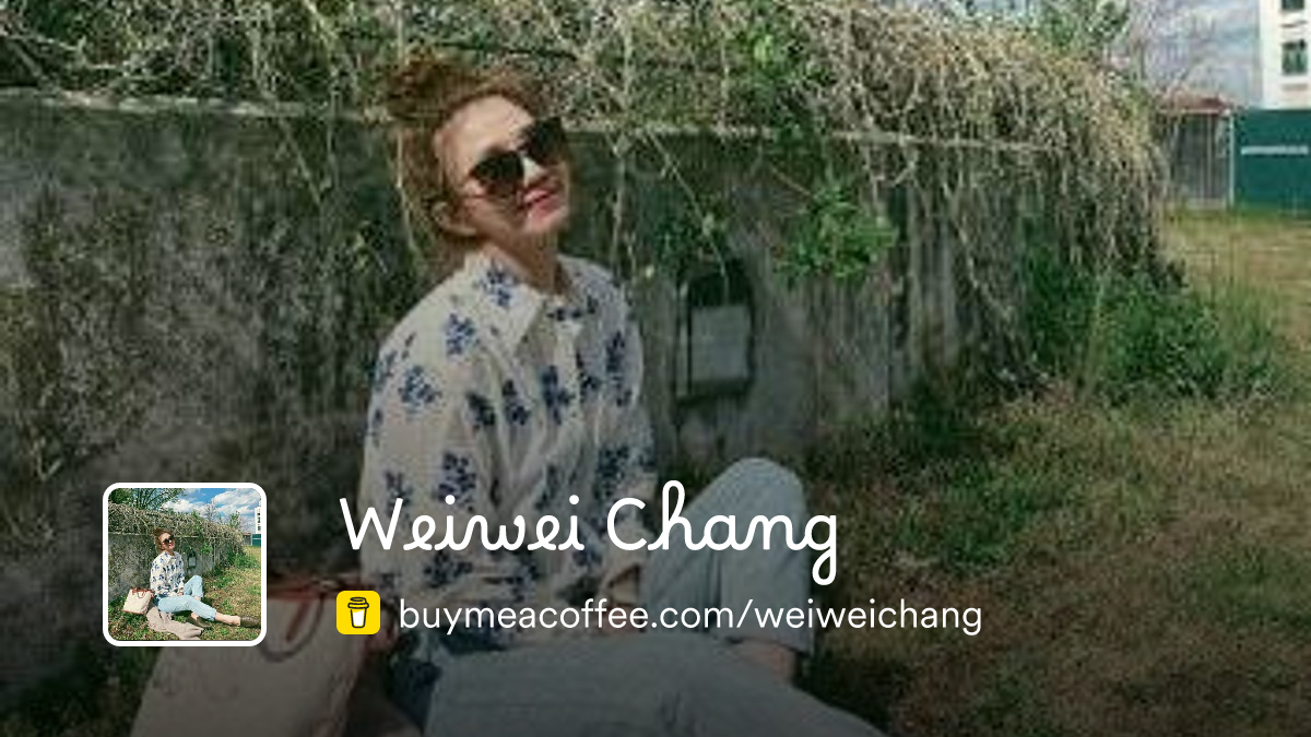 Weiwei Chang is the creator of - Buymeacoffee