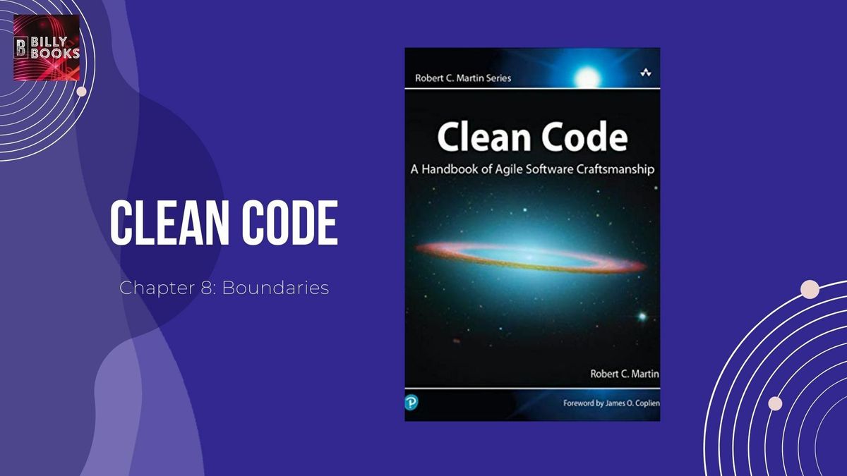Chapter 8 of Clean Code is here — Billy Books - Buymeacoffee