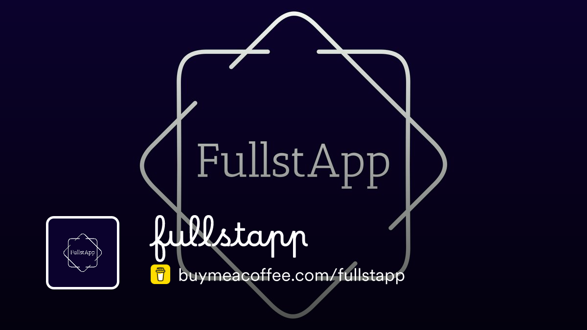 fullstapp is Creating Coding Tutorials - Buymeacoffee