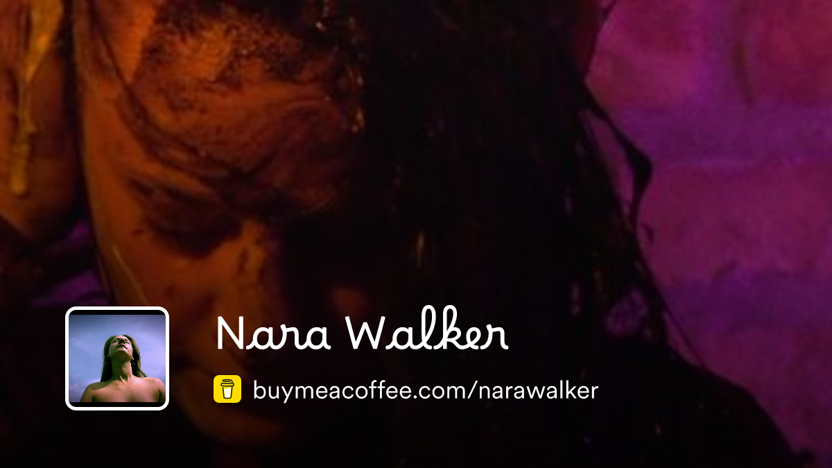 Nara Walker is a multidisciplinary artist offering video ART ...