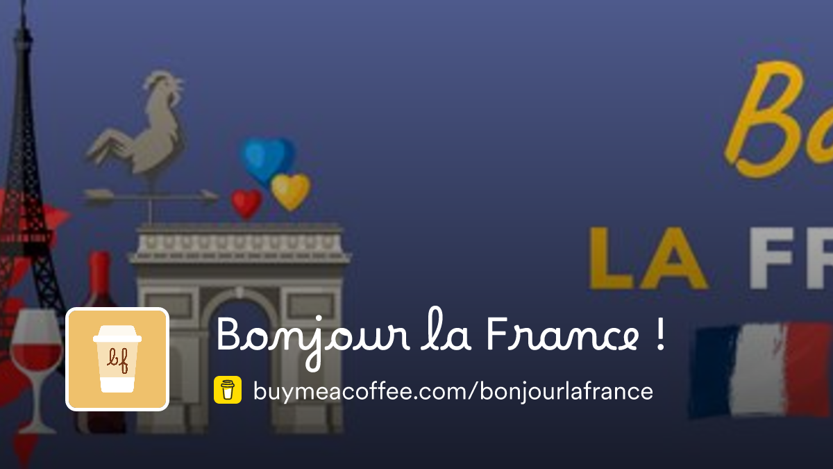 Bonjour la France ! is creating content for french language learners ...