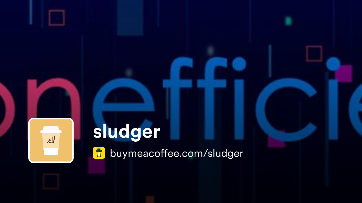 sludger is the creator of Idleon Efficiency - Buymeacoffee
