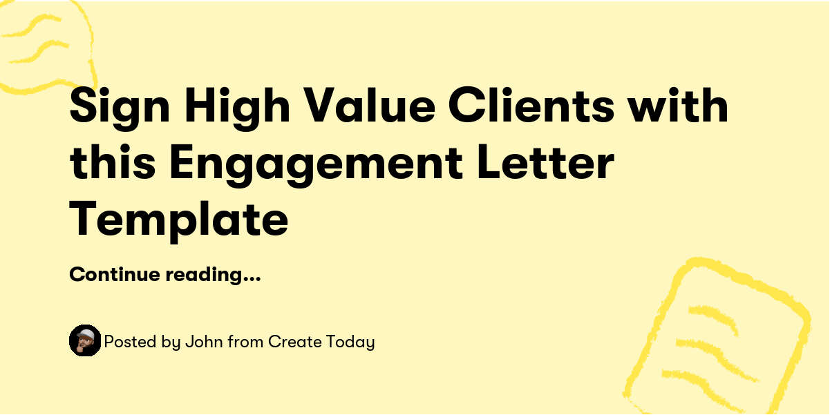 Sign High Value Clients with this Engagement Letter Template — John from Create Today - Buymeacoffee