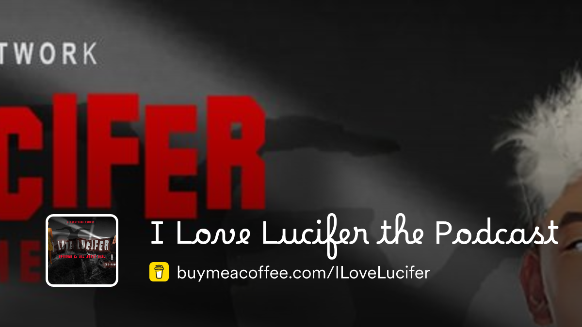 I Love Lucifer the Podcast is is a female-driven, scripted Comedy ...