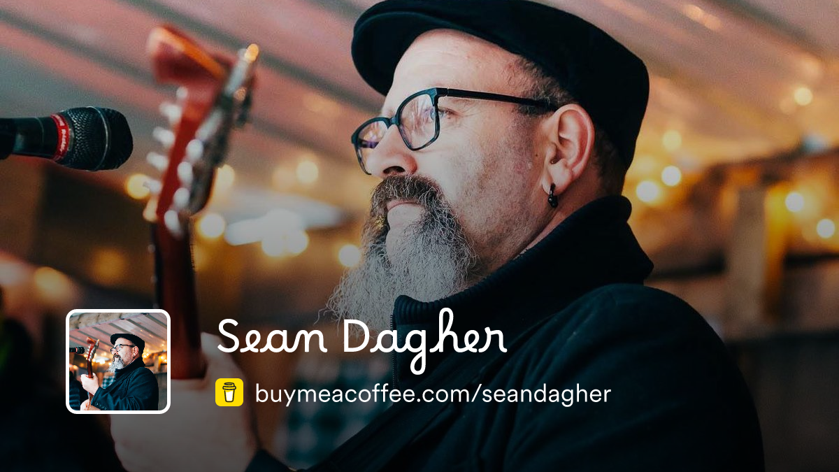 Sean Dagher is making sea shanty videos. - Buymeacoffee
