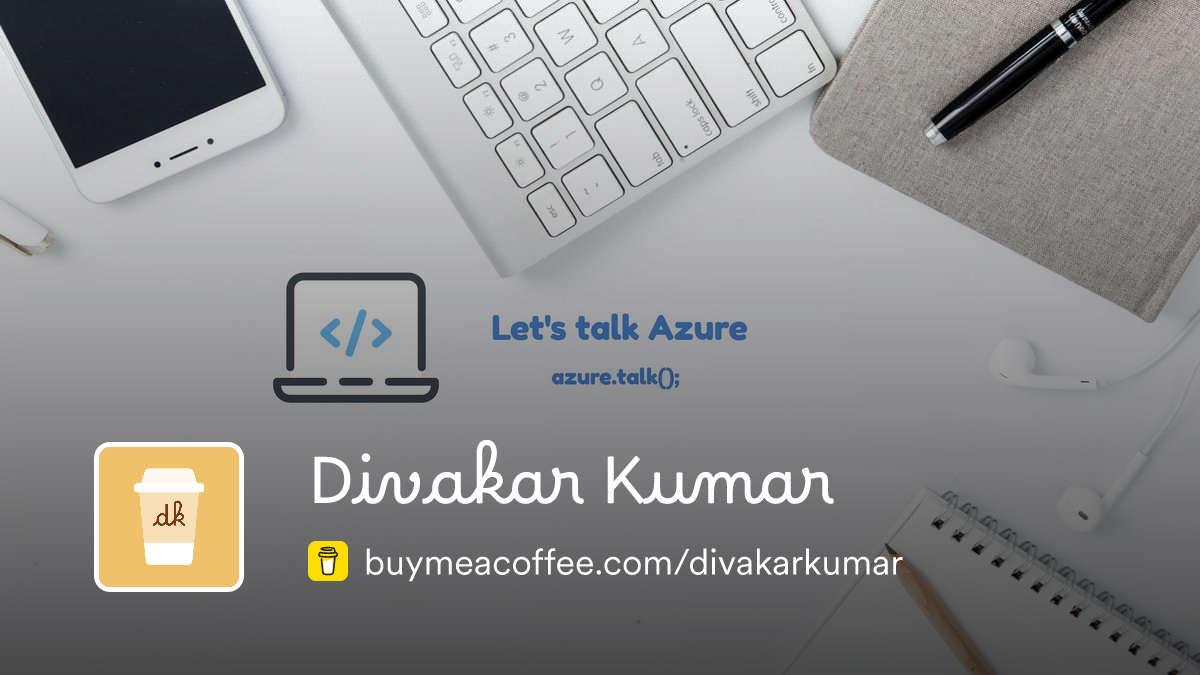 Divakar Kumar is creating blogs on #azure, #serverless, #cloud, #.net ...