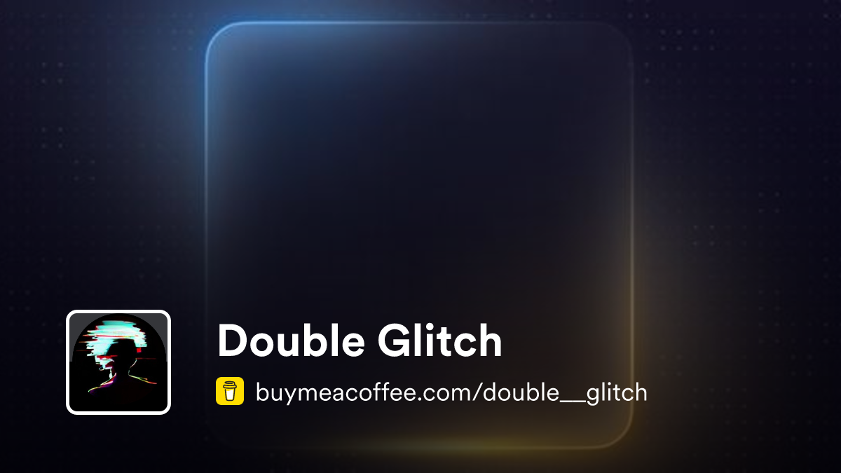 Double Glitch is Product Designer - Buymeacoffee