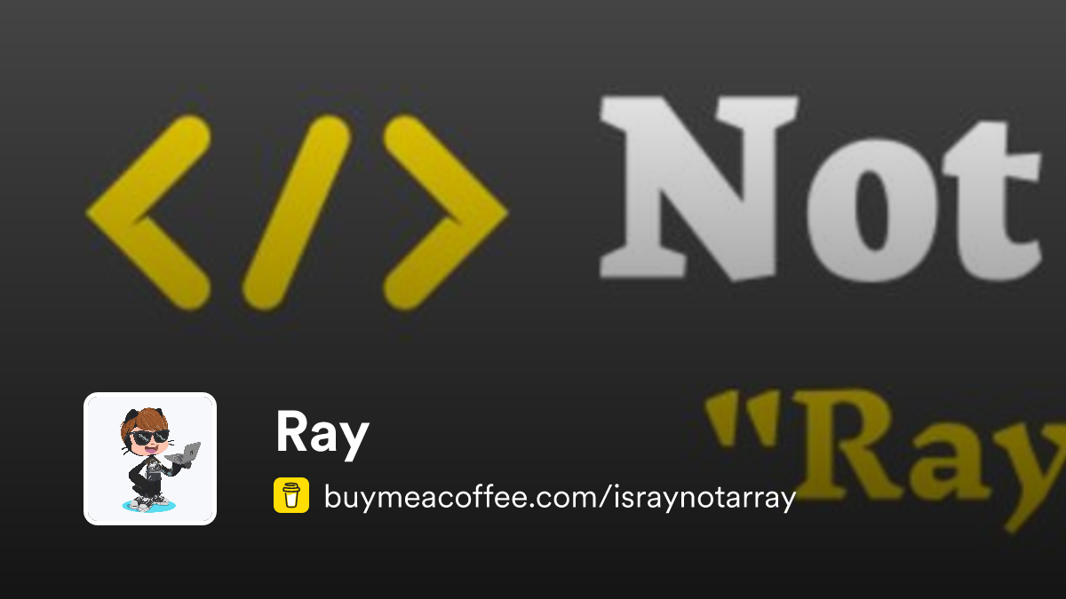 Ray is coding. - Buymeacoffee