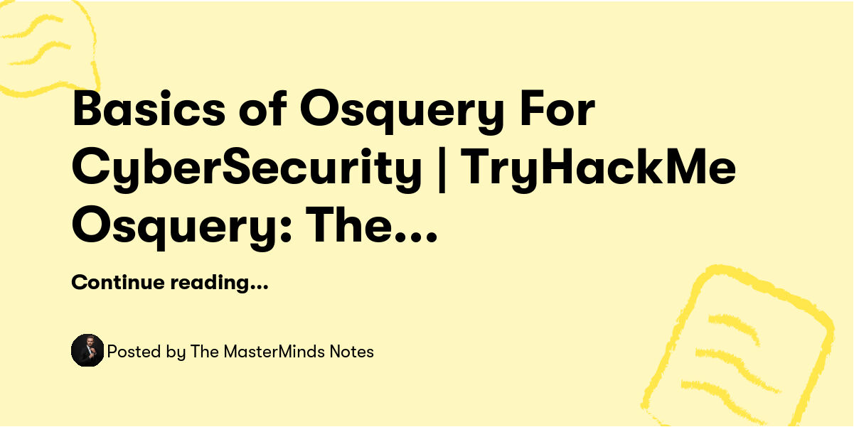 Basics of Osquery For CyberSecurity | TryHackMe Osquery: The Basics ...