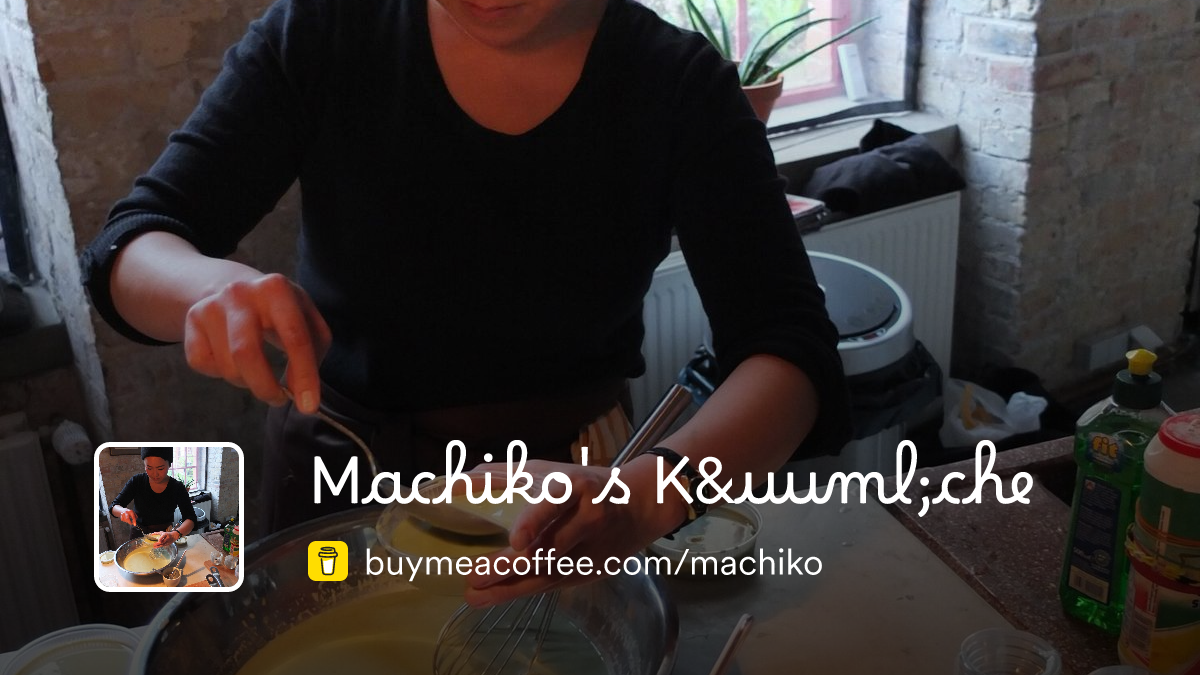 Machiko's Küche is a chef, recipe, catering, cooking course - Buymeacoffee