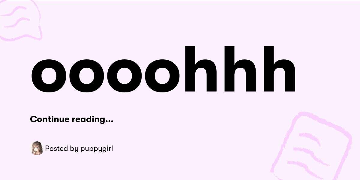 oooohhh — puppygirl - Buymeacoffee