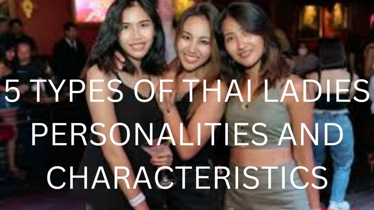 5 Types of Thai women — ALL ABOUT LIFE IN THAILAND - Buymeacoffee