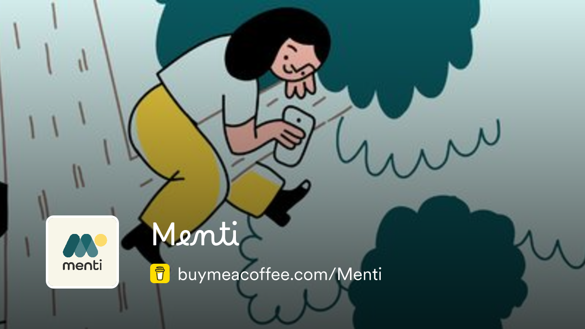 Menti is helping young adults to succeed in their journeys - Buymeacoffee