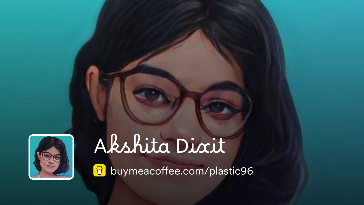 Akshita Dixit is coffee first, schemes later :) - Buymeacoffee