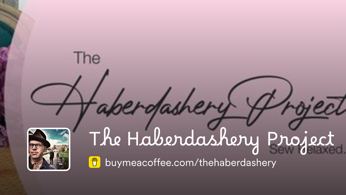 The Haberdashery Project is a relaxing Youtuber for millinery, sewing ...