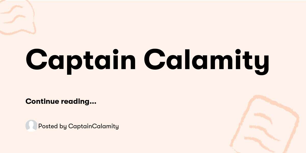 Captain Calamity — CaptainCalamity - Buymeacoffee