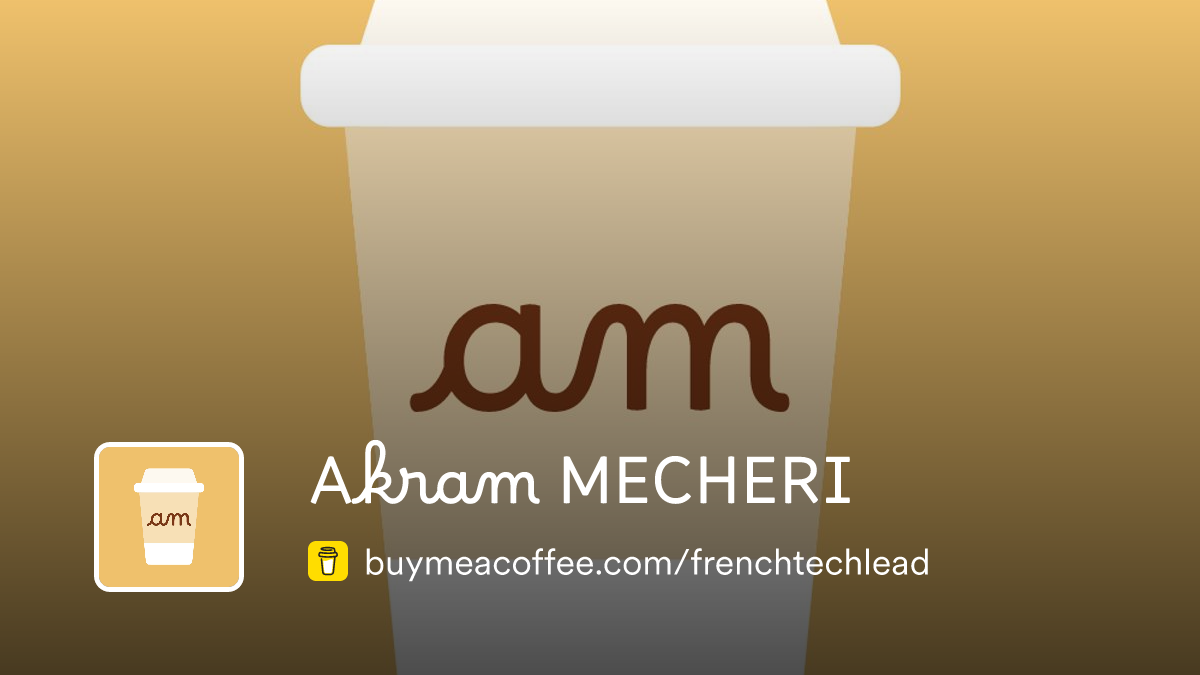 Akram MECHERI is Software Engineering, Cloud Computing and DevOps - Buymeacoffee